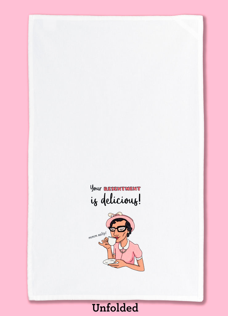 Your resentment is delicious dishtowel – Bad Grandma Designs